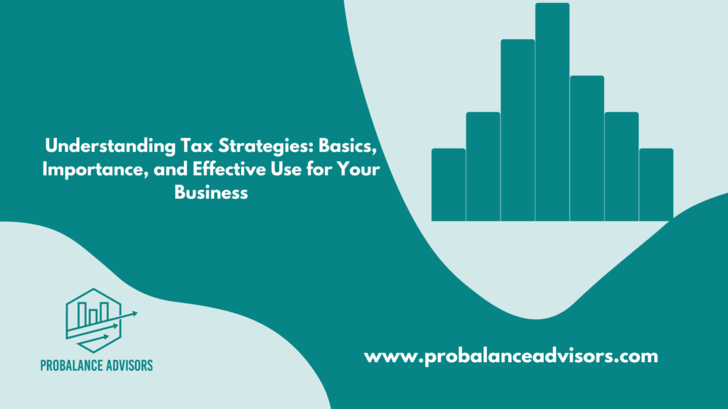 Tax Strategies For Success With ProBalance Advisors